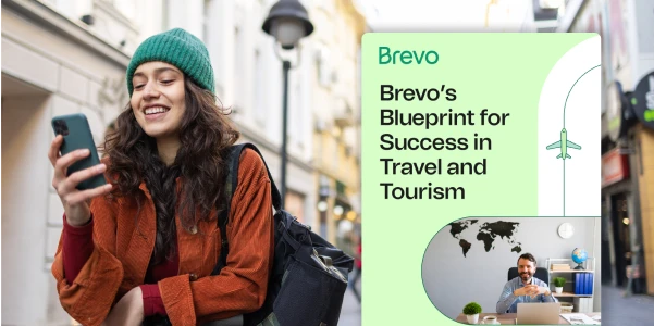 Brevo's Blueprint for Success in Travel and Tourism